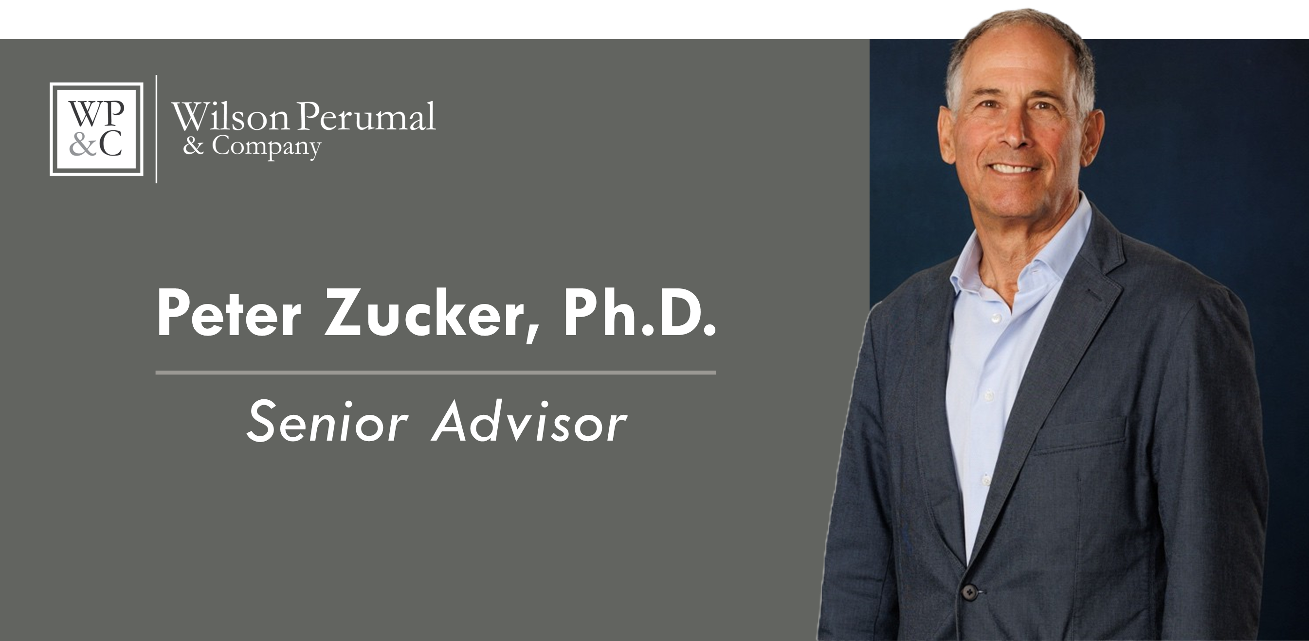 Peter Zucker, Ph.D., joins WP&C as Senior Advisor, Behavioral Health